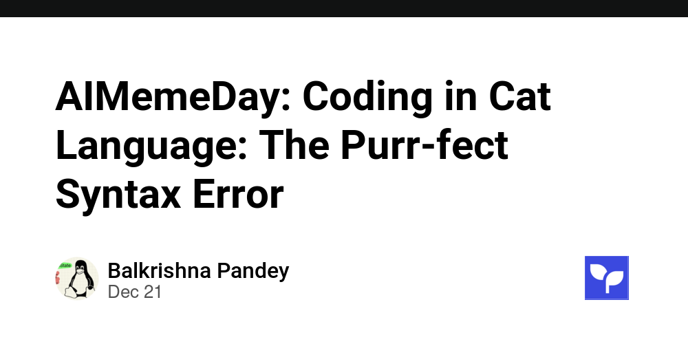 AIMemeDay: Coding in Cat Language: The Purr-fect Syntax Error ...