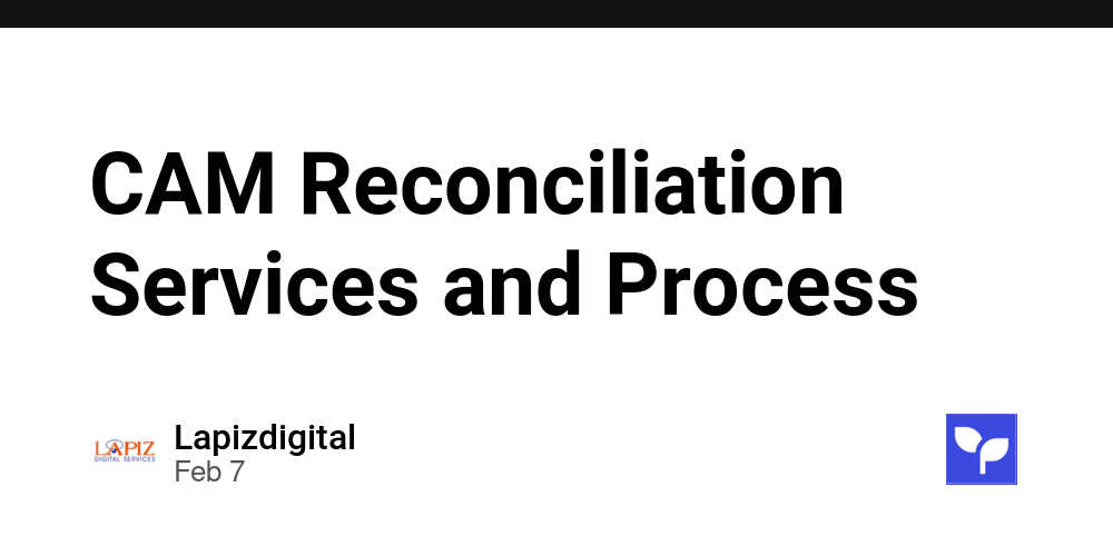 CAM Reconciliation Services and Process - Goglides Dev 🌱