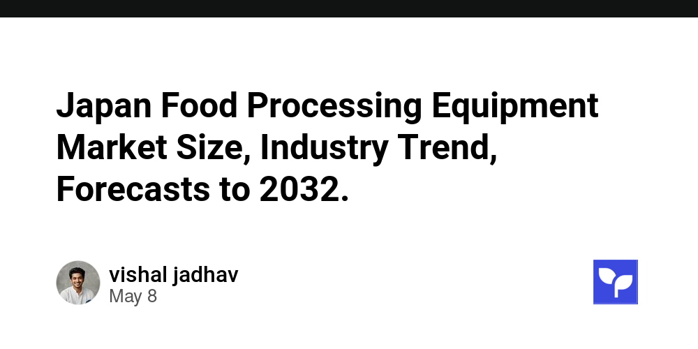 Japan Food Processing Equipment Market Size, Industry Trend, Forecasts ...