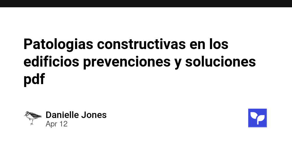 Patologias constructivas en los edificios prevenciones y soluciones pdf - Goglides Dev 🌱
