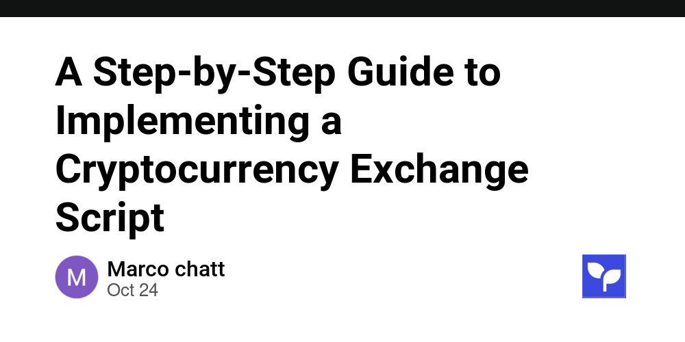 A Step-by-Step Guide to Implementing a Cryptocurrency Exchange Script - Goglides Dev 🌱