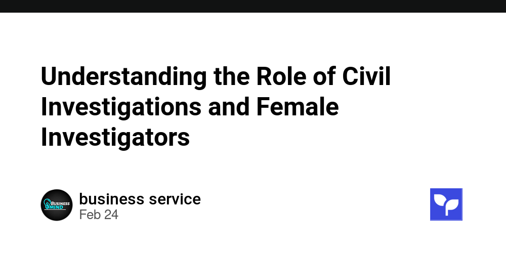 Understanding the Role of Civil Investigations and Female Investigators ...