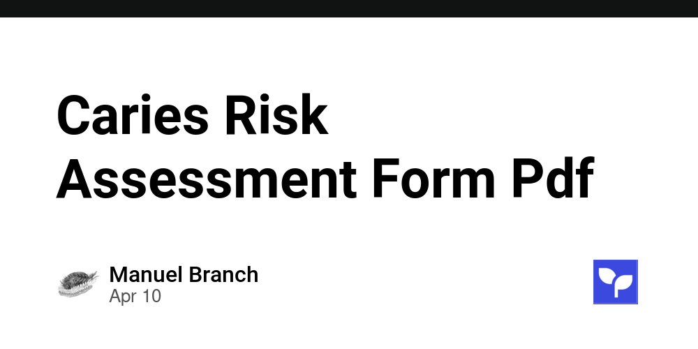 Caries Risk Assessment Form Pdf - Goglides Dev 🌱
