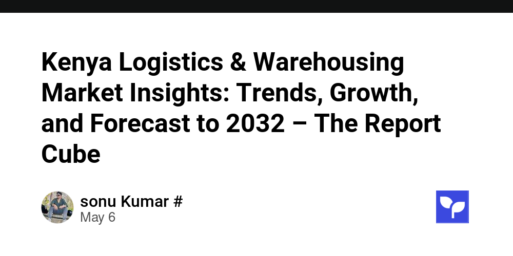 Kenya Logistics & Warehousing Market Insights: Trends, Growth, and ...