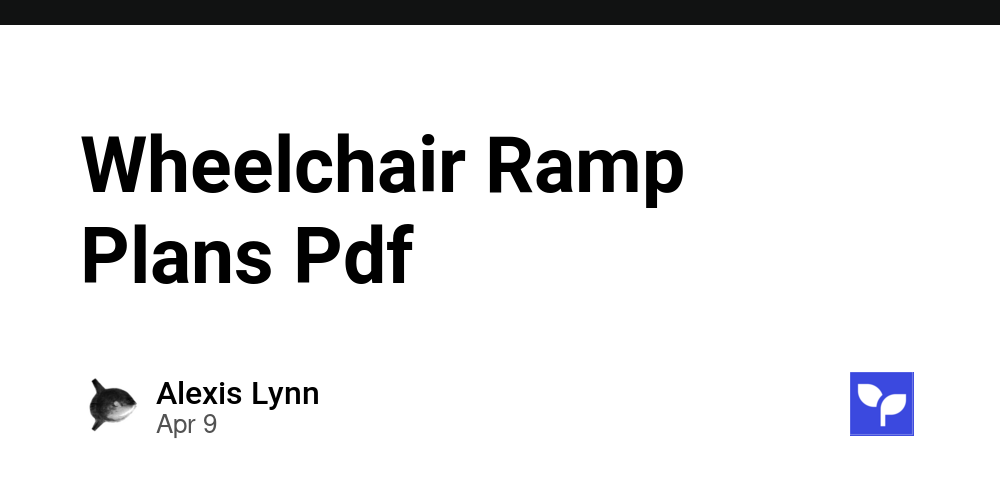 Wheelchair Ramp Plans Pdf - Goglides Dev 🌱