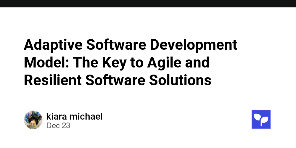 Adaptive Software Development Model: The Key to Agile and Resilient ...