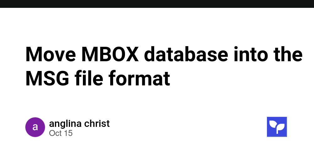 Move MBOX database into the MSG file format - Goglides Dev 🌱