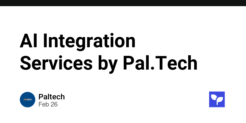 AI Integration Services by Pal.Tech - Goglides Dev 🌱