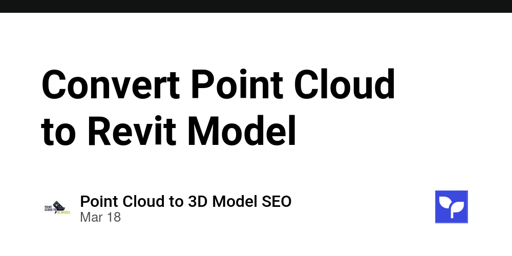 Convert Point Cloud to Revit Model - Goglides Dev 🌱