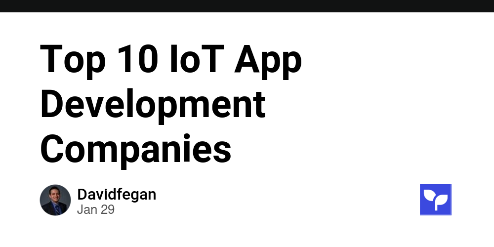 Top 10 IoT App Development Companies - Goglides Dev 🌱